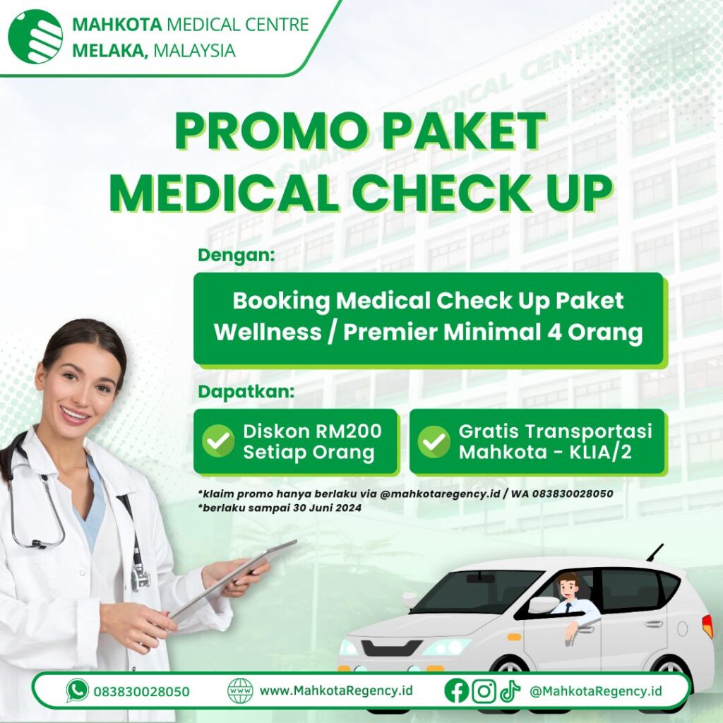 Paket Medical Check Up Di Mahkota Medical Centre Melaka